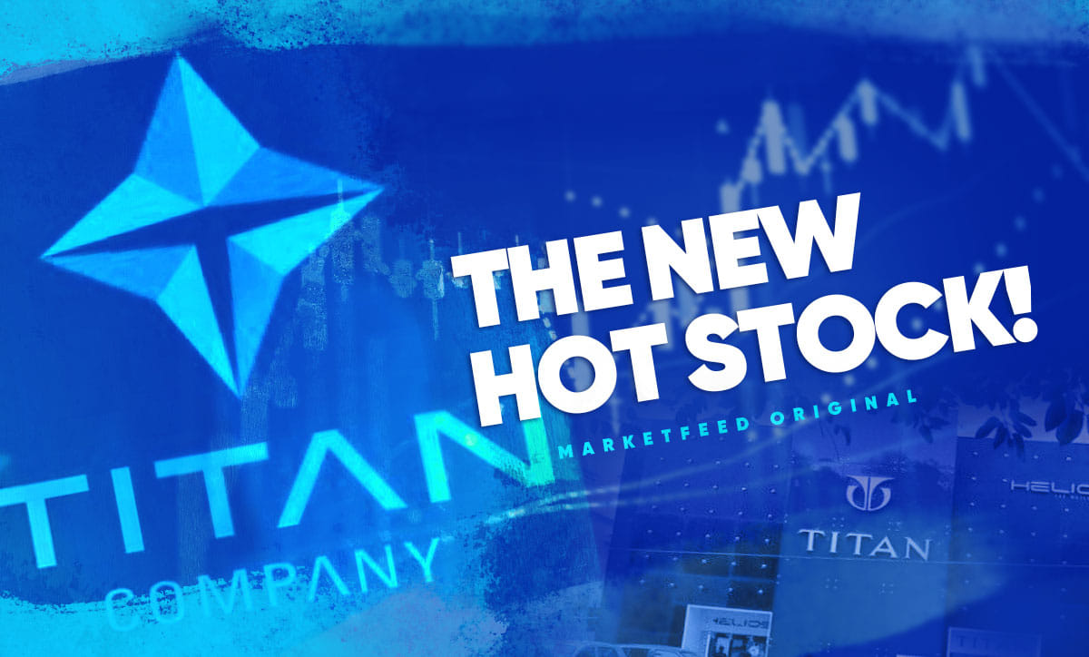 Titan Company Limited, The New Hot Stock | marketfeed