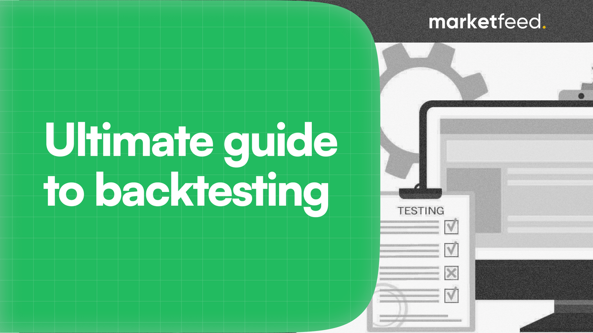 A Complete Guide to Backtesting Algo Trading Strategies | marketfeed