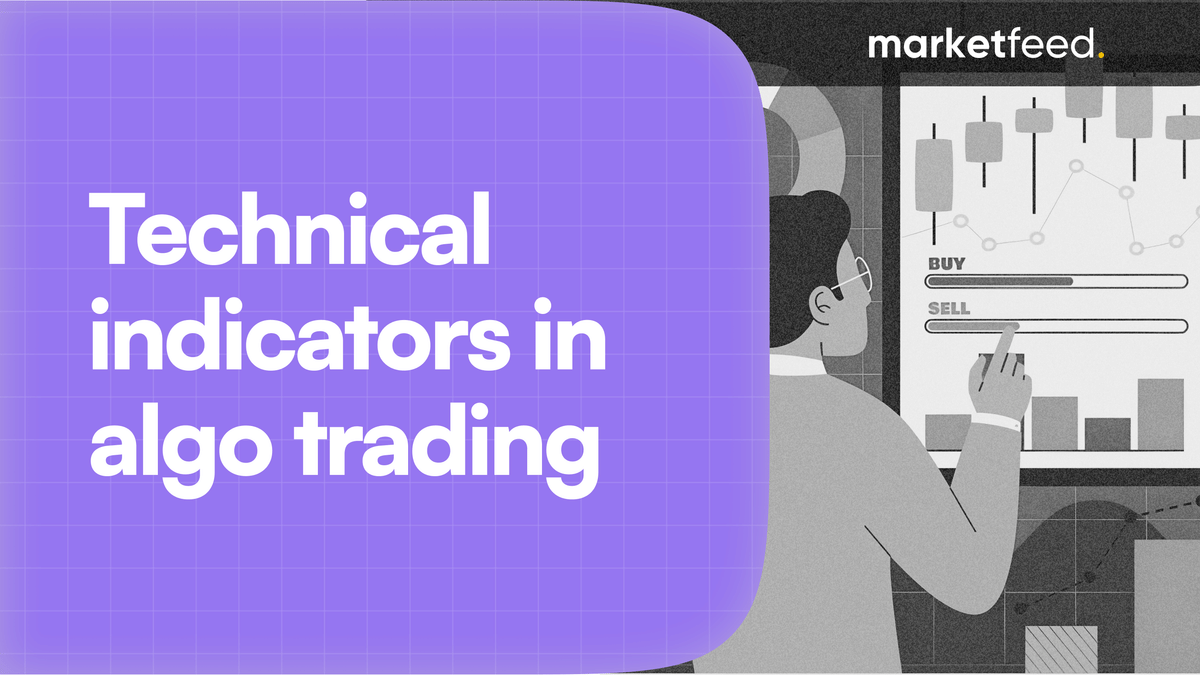 Top 4 Technical Indicators Used in Algo Trading | marketfeed